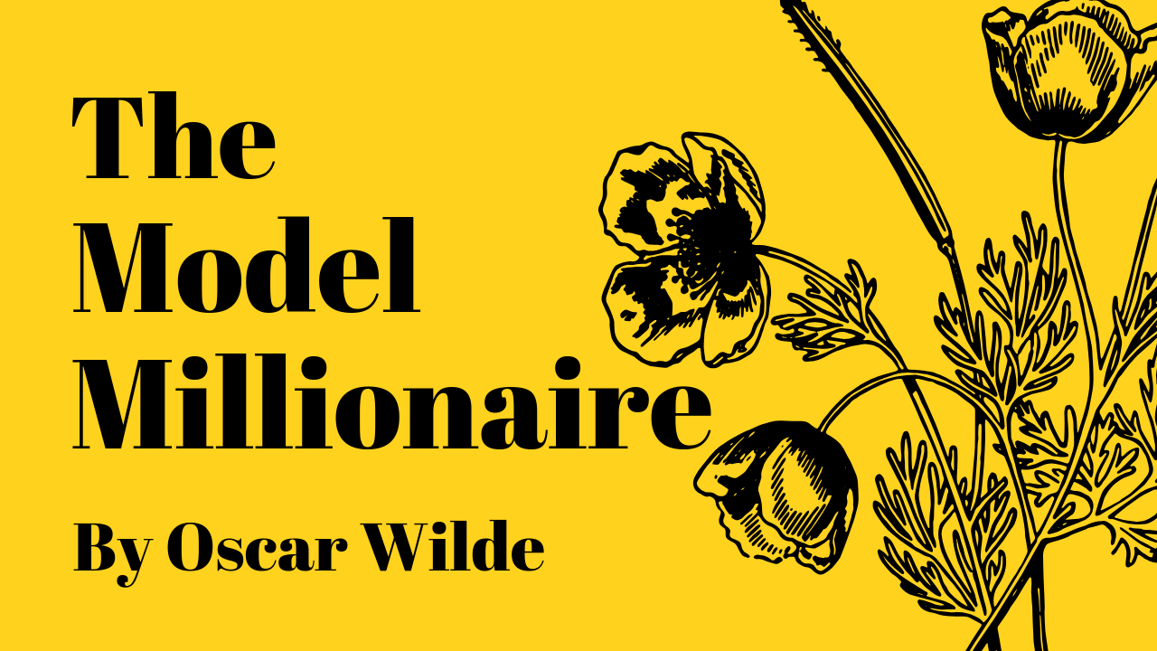 The Model Millionaire. Oscar Wilde. – Ben J. Read